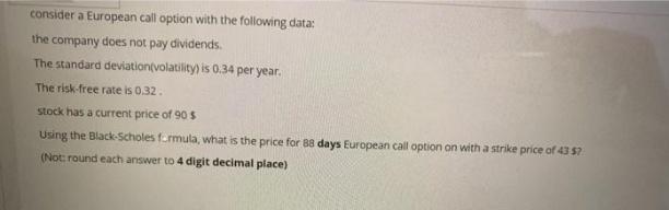 Solved consider a European call option with the following | Chegg.com