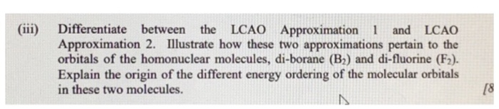 Solved ii) Differentiate between the LCAO Approximation and | Chegg.com