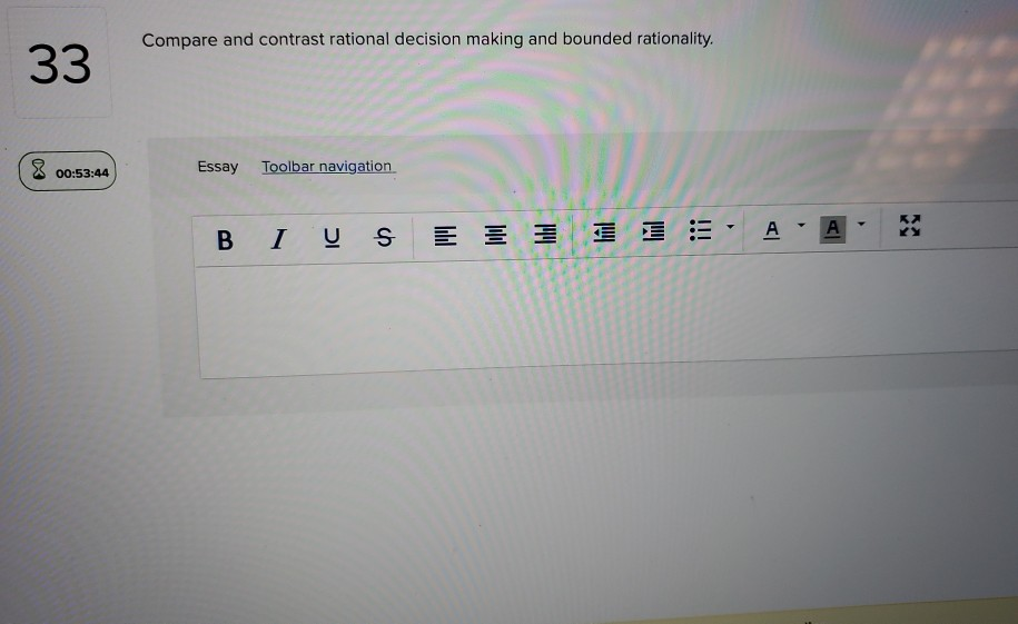 Solved Compare and contrast rational decision making and | Chegg.com Solved Compare and contrast rational decision making and | Chegg.com