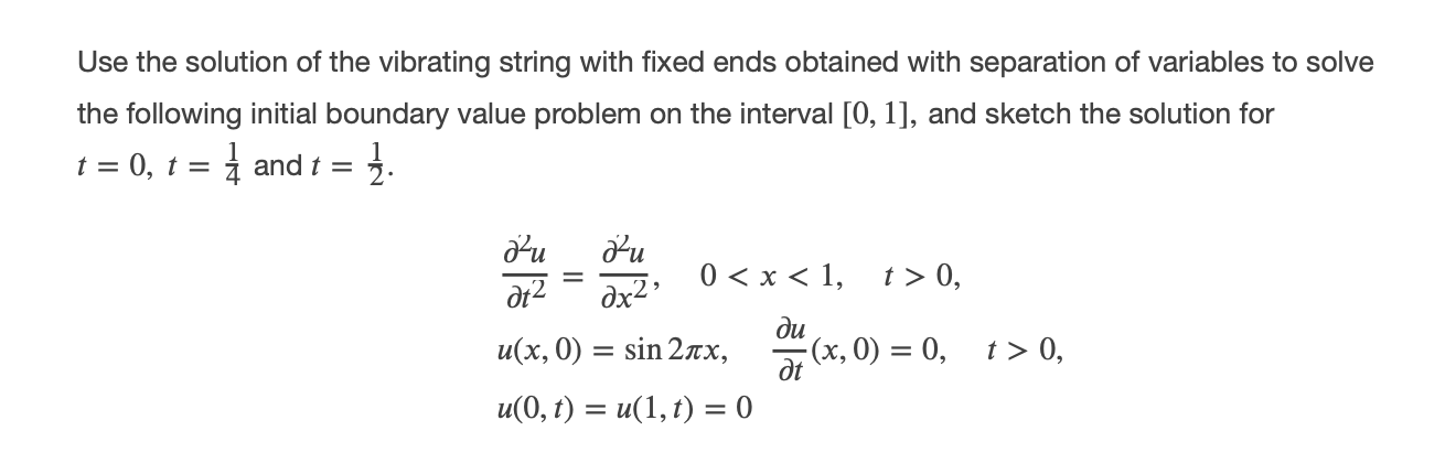 Solved Use the solution of the vibrating string with fixed | Chegg.com