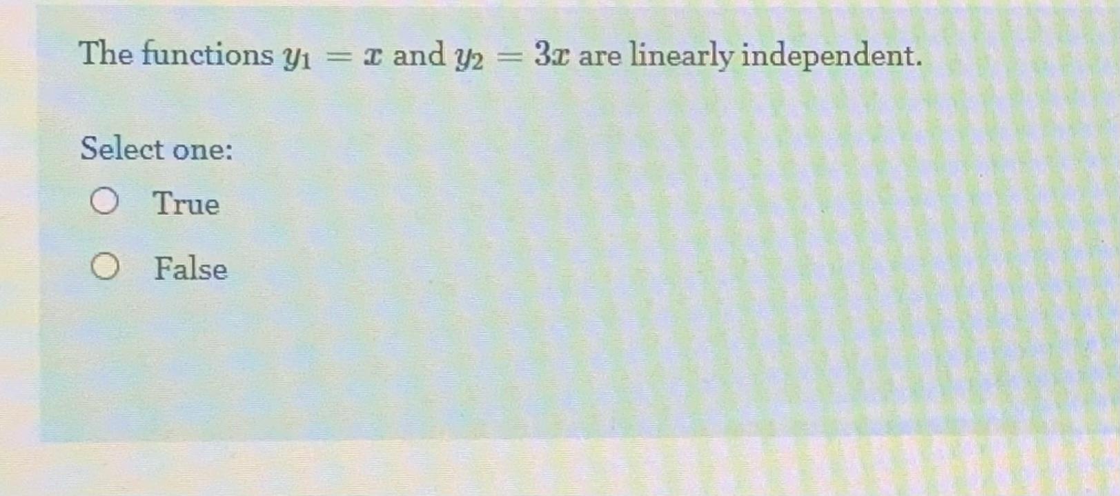 Solved The functions Yi I and y2 - 3.x are linearly | Chegg.com