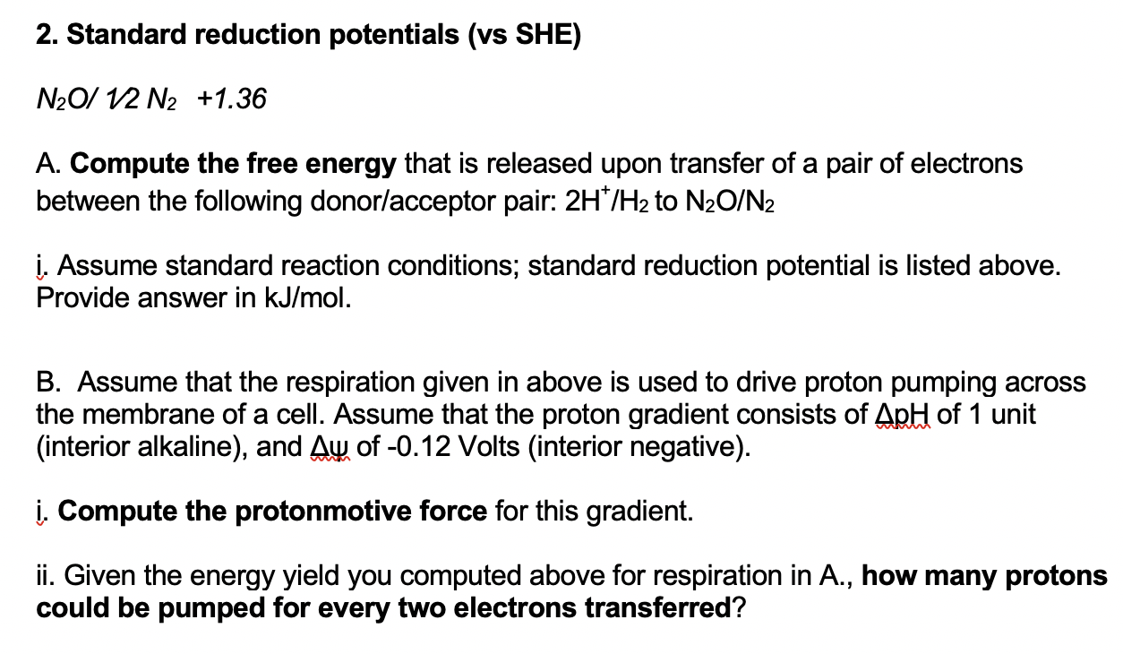 2. Standard reduction potentials (vs SHE) N20/ 12 N2 | Chegg.com