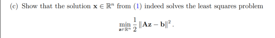 Solved 1. Least Squares: Given a full-column rank matrix A | Chegg.com