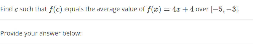 Solved Find c ﻿such that f(c) ﻿equals the average value of | Chegg.com
