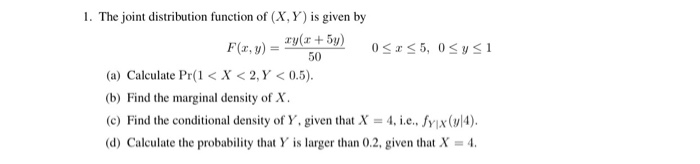 Solved 1. The joint distribution function of (X, Y) is given | Chegg.com