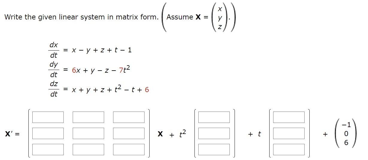 Solved Х Write the given linear system in matrix form. | Chegg.com