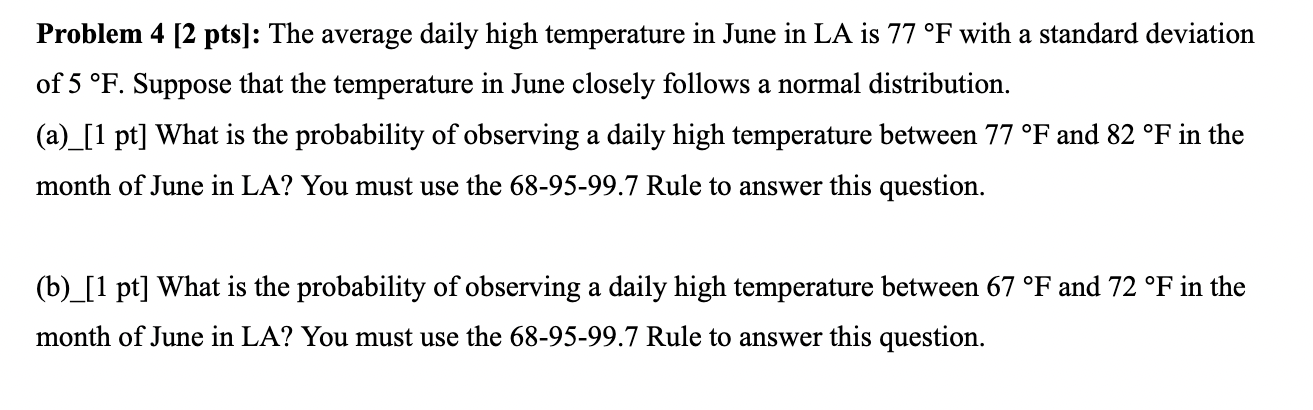 Solved Problem 4 [2 pts]: The average daily high temperature | Chegg.com