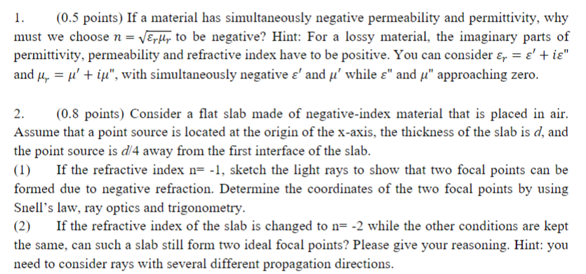 ( 0.5 ﻿points) ﻿If a material has simultaneously | Chegg.com