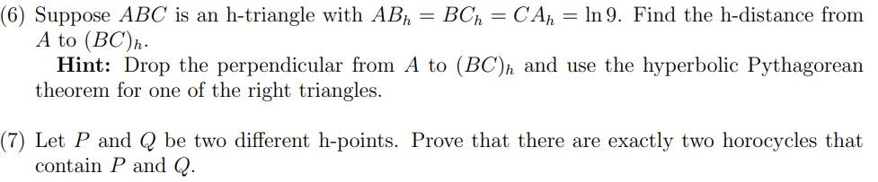 (6) Suppose ABC is an h-triangle with ABh = BCh = C | Chegg.com