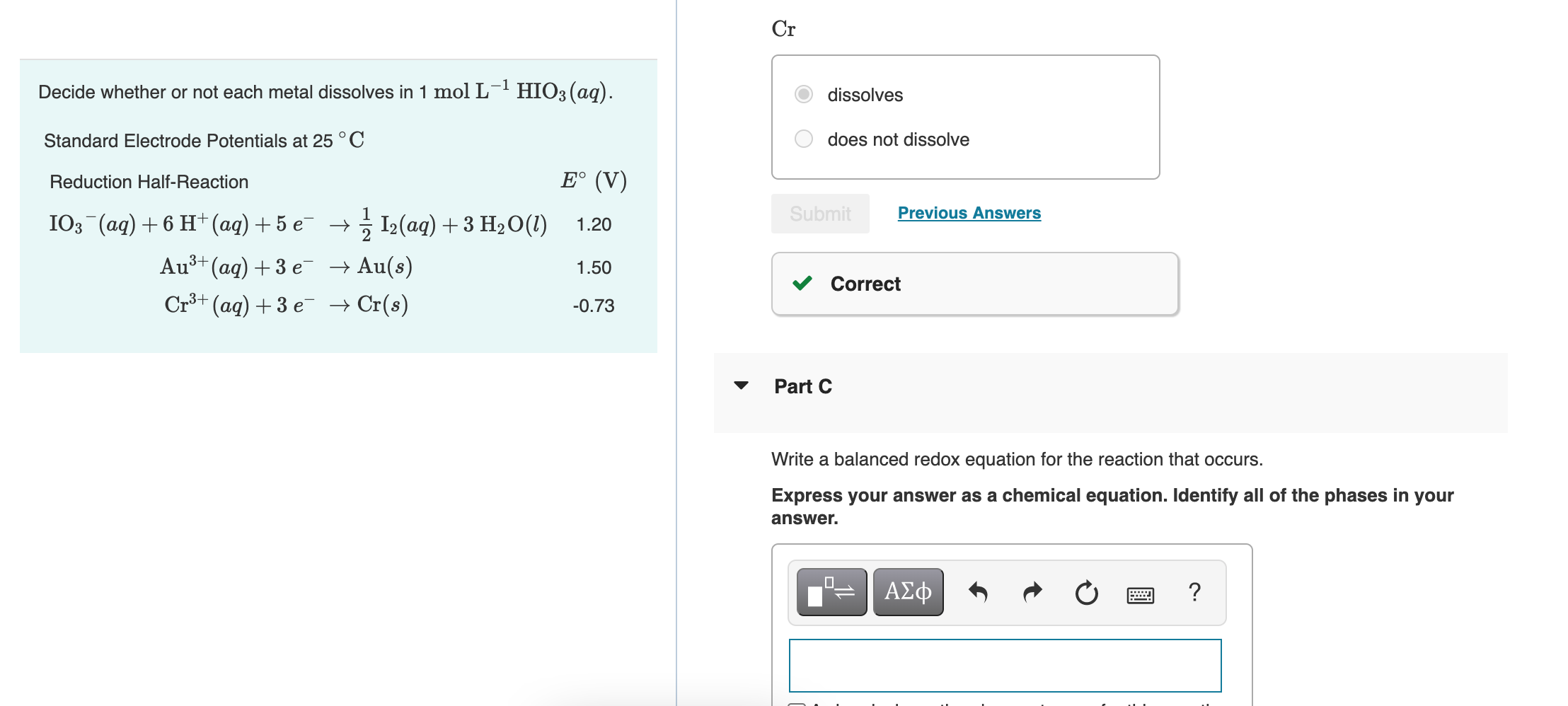 Solved Decide whether or not each metal dissolves in 1 mol | Chegg.com