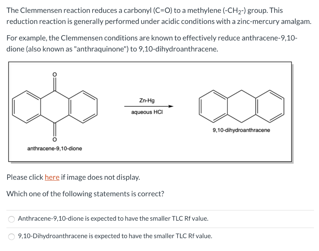 Solved The Clemmensen reaction reduces a carbonyl (C=C) to a | Chegg.com