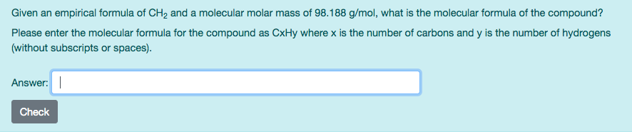 Solved Given an empirical formula of CH2 and a molecular | Chegg.com