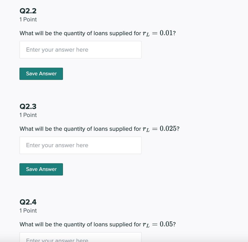 Solved Q2 11 Points A competitive lender lends an amount L | Chegg.com