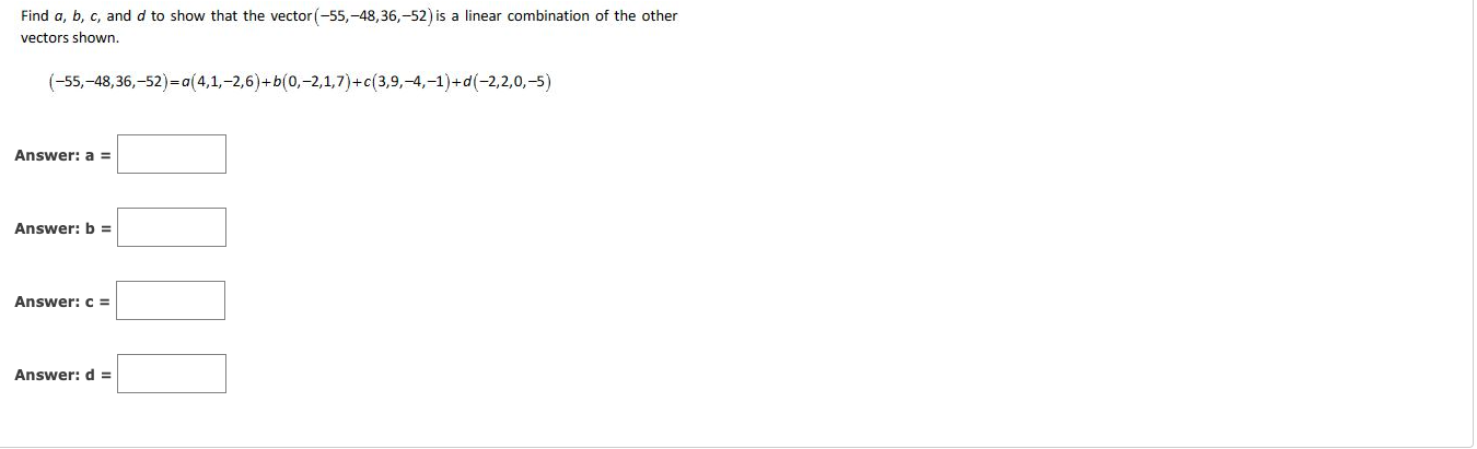 Solved Find a,b,c, and d to show that the vector | Chegg.com