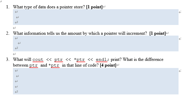 Solved 1. What type of data does a pointer store? [1 point] | Chegg.com