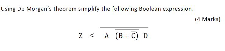 Solved Using De Morgan's theorem simplify the following | Chegg.com