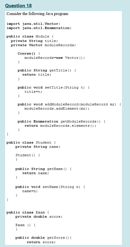 Solved Question 18 Consider the following Java program: | Chegg.com