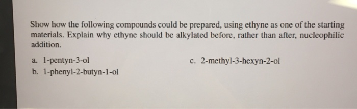 Solved Show how the following compounds could be prepared, | Chegg.com