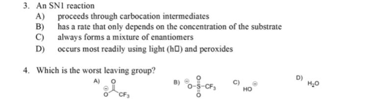 Solved 3. An SN1 reaction A) proceeds through carbocation | Chegg.com