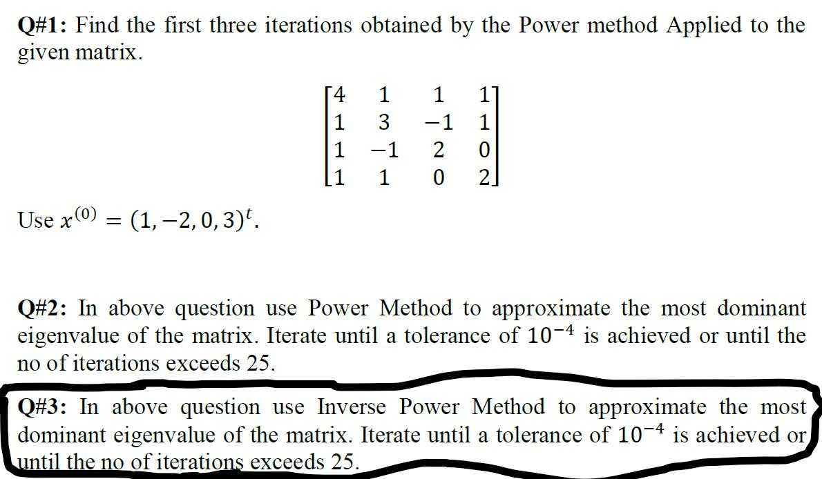 Solved Q#1: Find the first three iterations obtained by the | Chegg.com