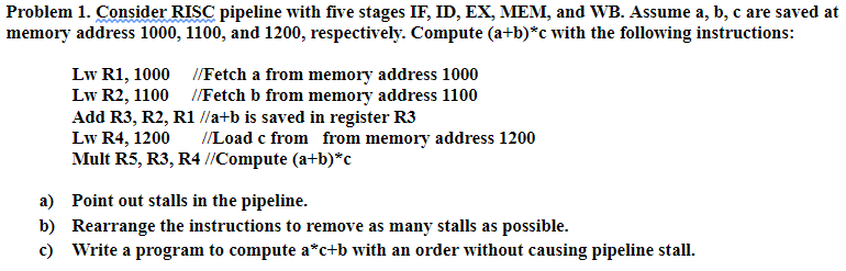 Solved Problem 1. Consider RISC pipeline with five stages | Chegg.com