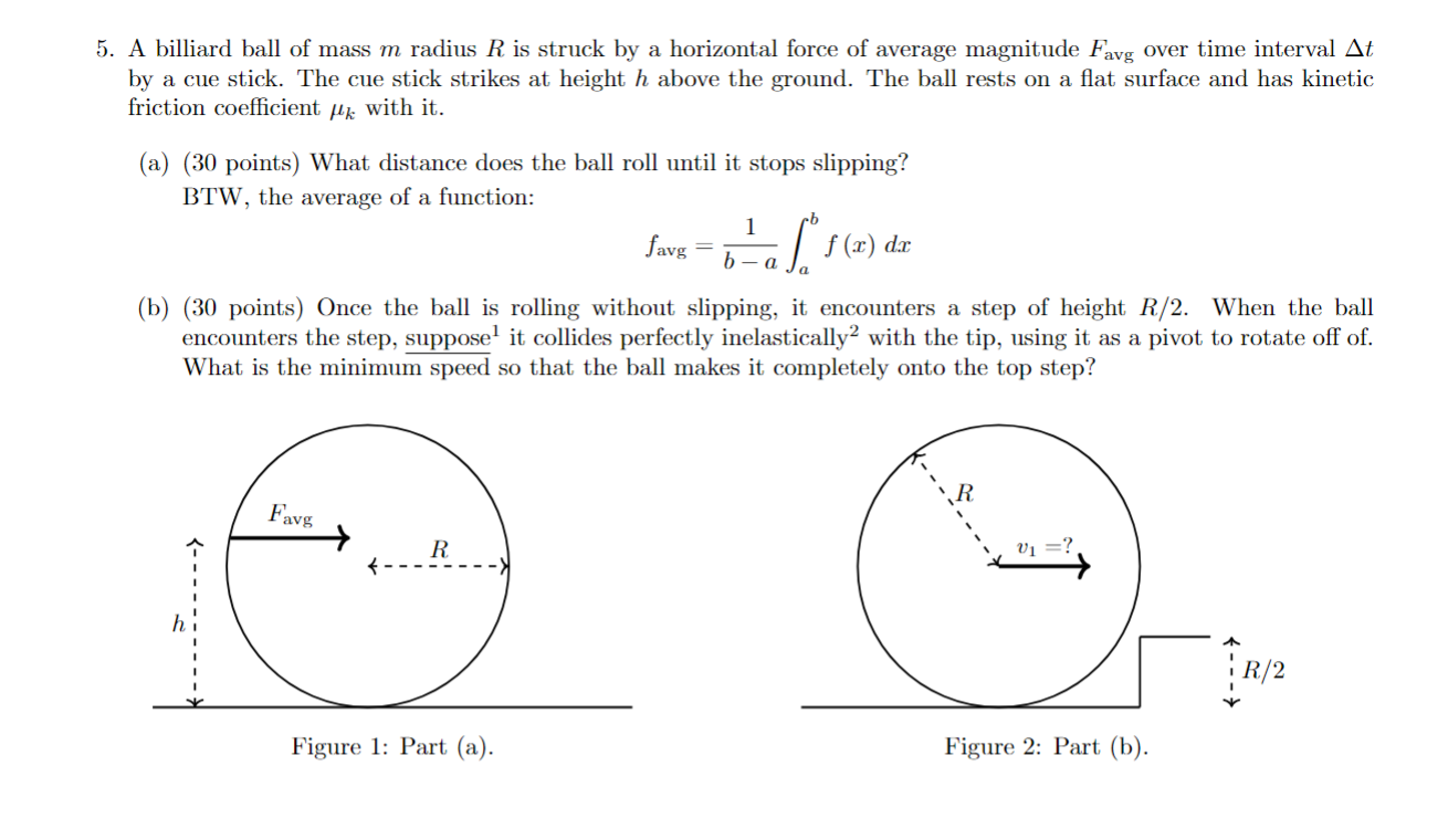 Solved A billiard ball of mass m radius R is struck by a | Chegg.com