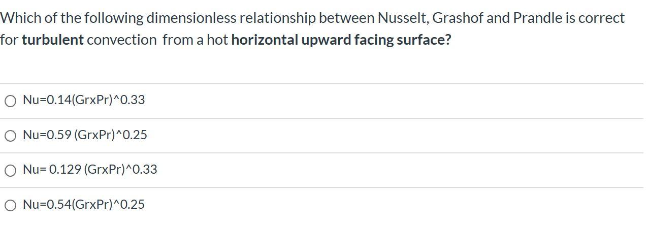 Solved Which of the following dimensionless relationship | Chegg.com
