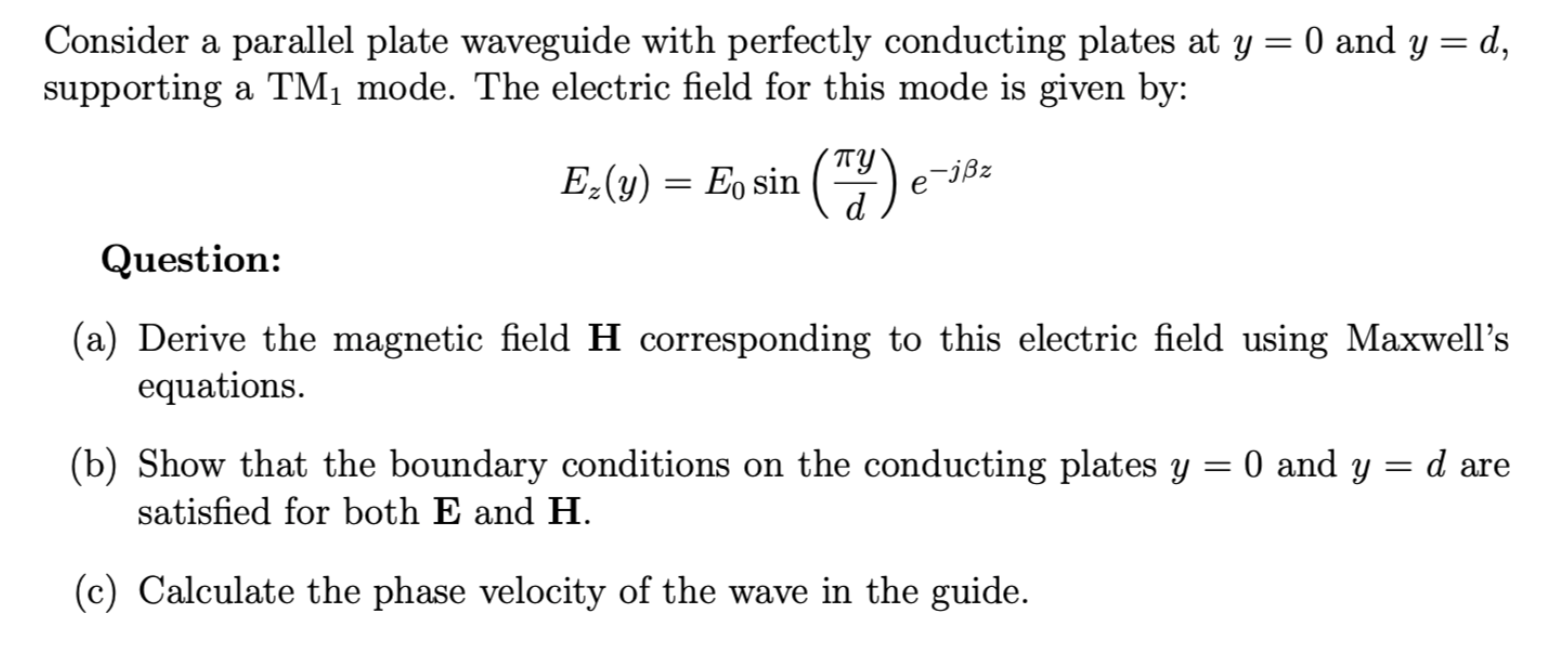 Solved Consider A Parallel Plate Waveguide With Perfectly