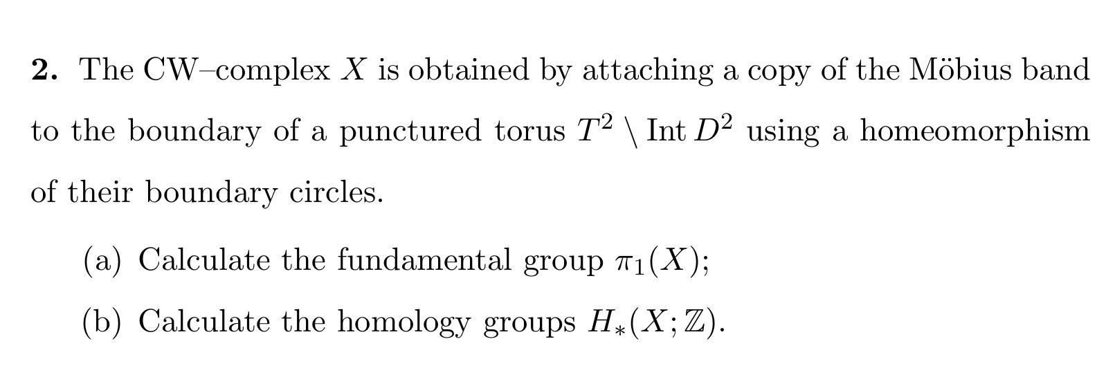 Solved 2. The CW-complex X is obtained by attaching a copy | Chegg.com