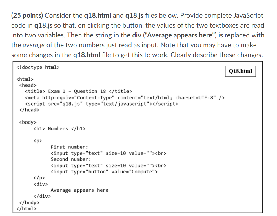 Solved (25 points) Consider the q18.html and q18.js files | Chegg.com