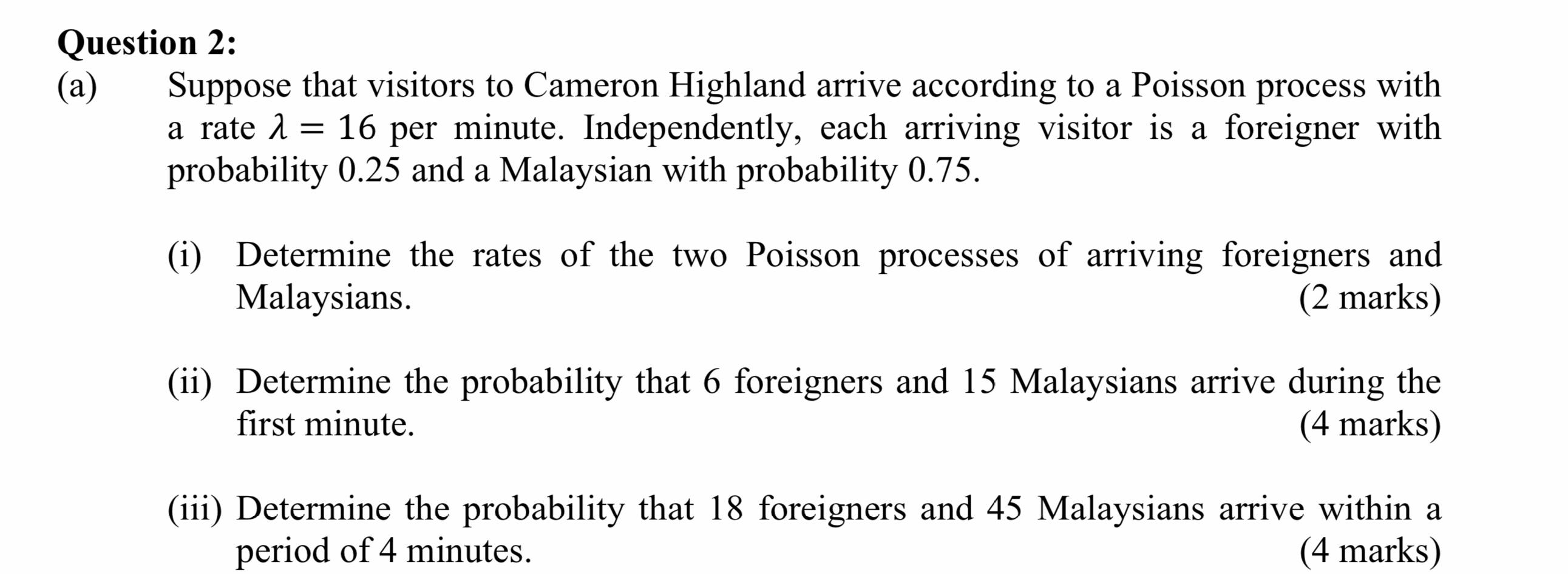 Solved Question 2: (a) Suppose that visitors to Cameron | Chegg.com