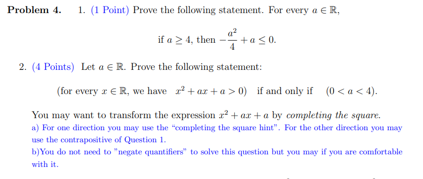 Solved if a≥4, then −4a2+a≤0. 2. (4 Points) Let a∈R. Prove | Chegg.com