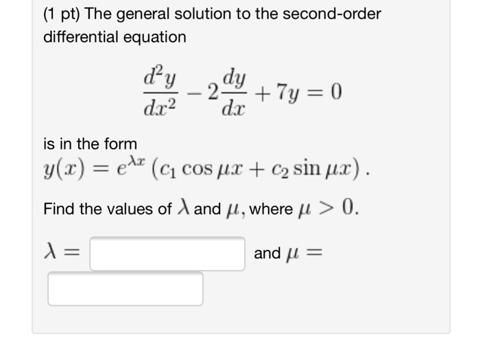 Solved The general solution to the second-order differential | Chegg.com