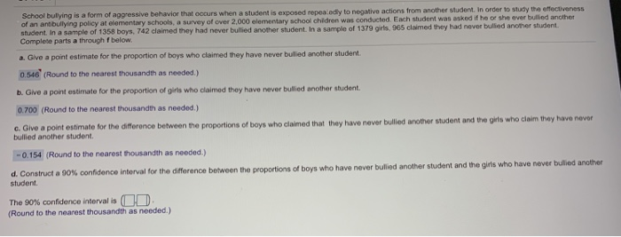 Solved School bulying is a form of aggressive behavior that | Chegg.com