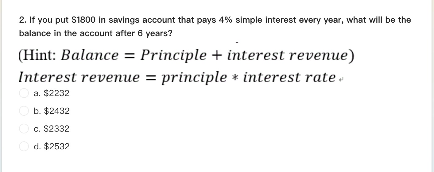 Solved 2. If you put $1800 in savings account that pays 4% | Chegg.com