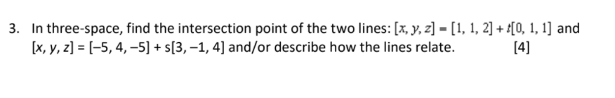 Solved 3. In three-space, find the intersection point of the | Chegg.com