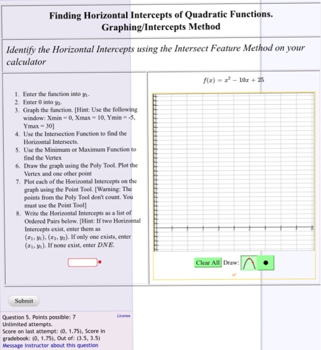 Solved Identify the Horizontal Intercepts using the | Chegg.com