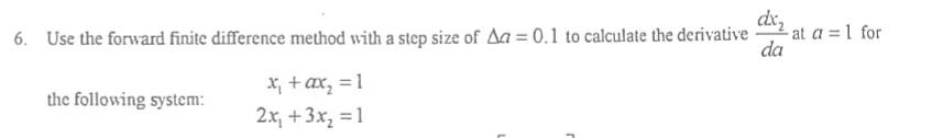 Solved 6. Use the forward finite difference method with a | Chegg.com
