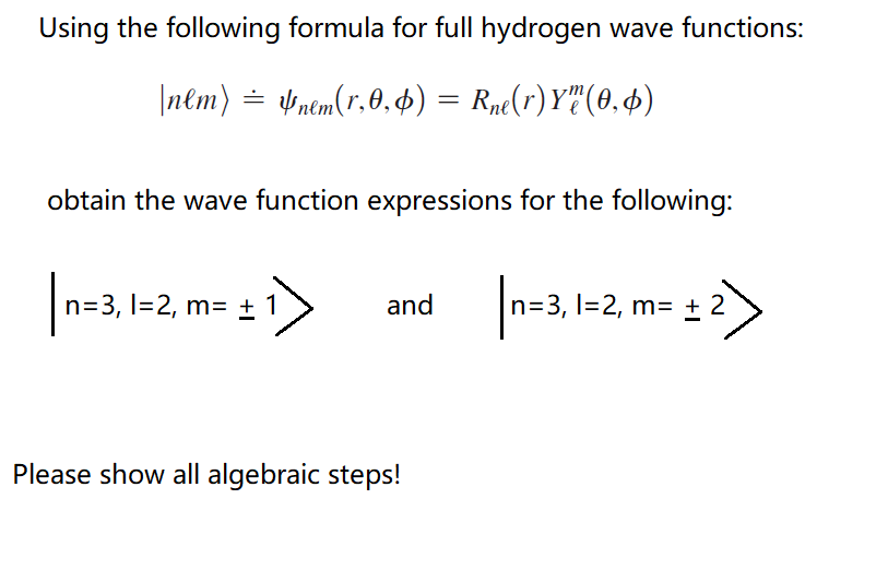 Solved Using the following formula for full hydrogen wave | Chegg.com