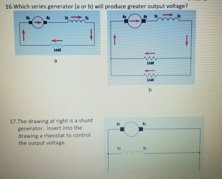 Solved 16. Which series generator (a or b) will produce | Chegg.com