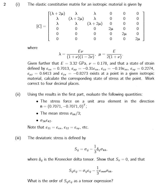 Solved 2 (i) The elastic constitutive matrix for an | Chegg.com