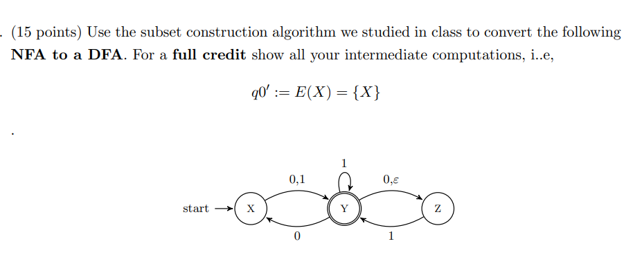 Solved · 15 Points Use The Subset Construction Algorithm
