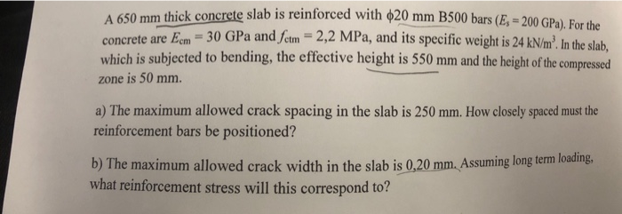 om thick concrete slab is reinforced with 20 mm B500 | Chegg.com
