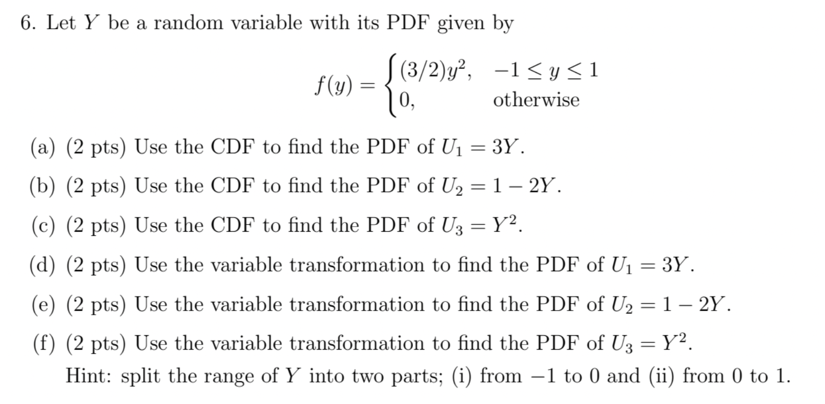 Solved 6. Let Y be a random variable with its PDF given by | Chegg.com