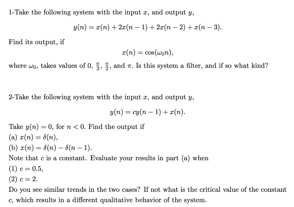 Solved 1 Take The Following System With The Input X And