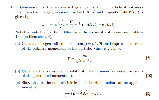 Solved In Gaussian units, the relativistic Lagrangian of a | Chegg.com