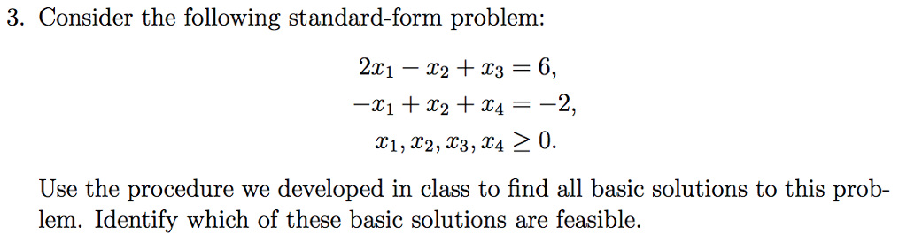 Solved 3. Consider the following standard-form problem: | Chegg.com