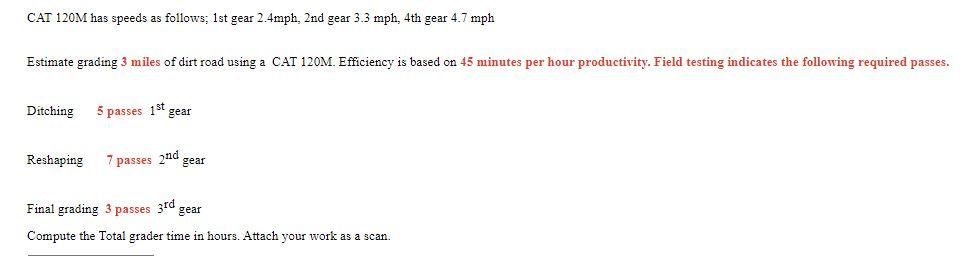 Solved CAT 120M has speeds as follows: 1st gear 2.4mph, 2nd | Chegg.com