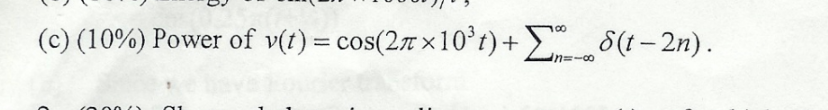 Solved v(t)=cos(2π×103t)+∑n=−∞∞δ(t−2n) | Chegg.com