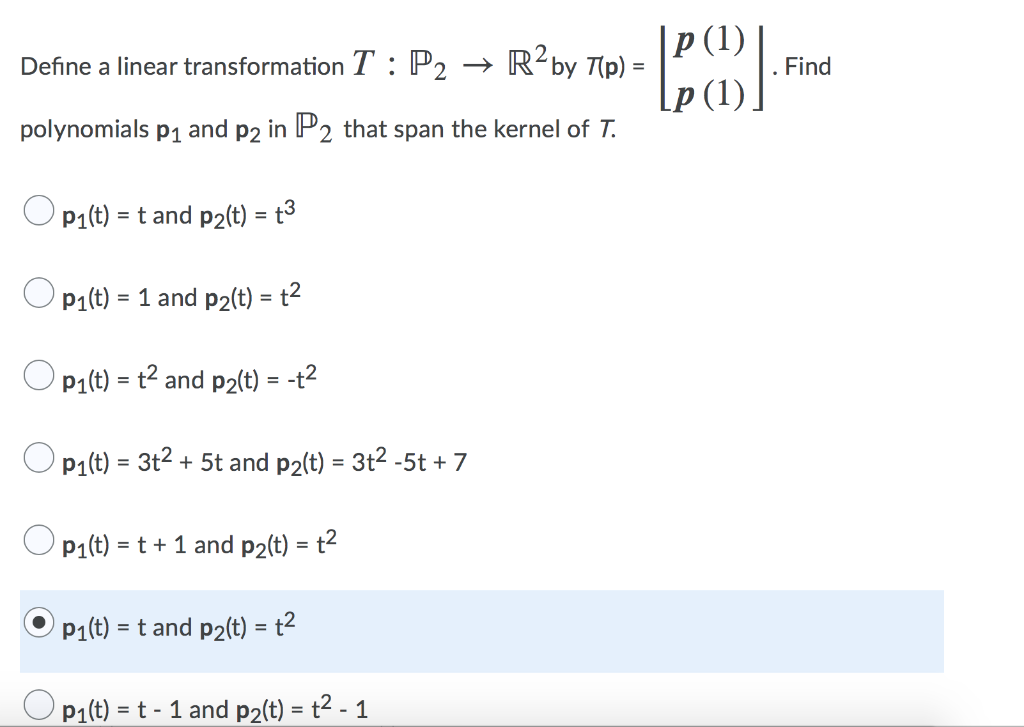 Solved Define a linear transformation T : P2 → R2 by Tip) = | Chegg.com